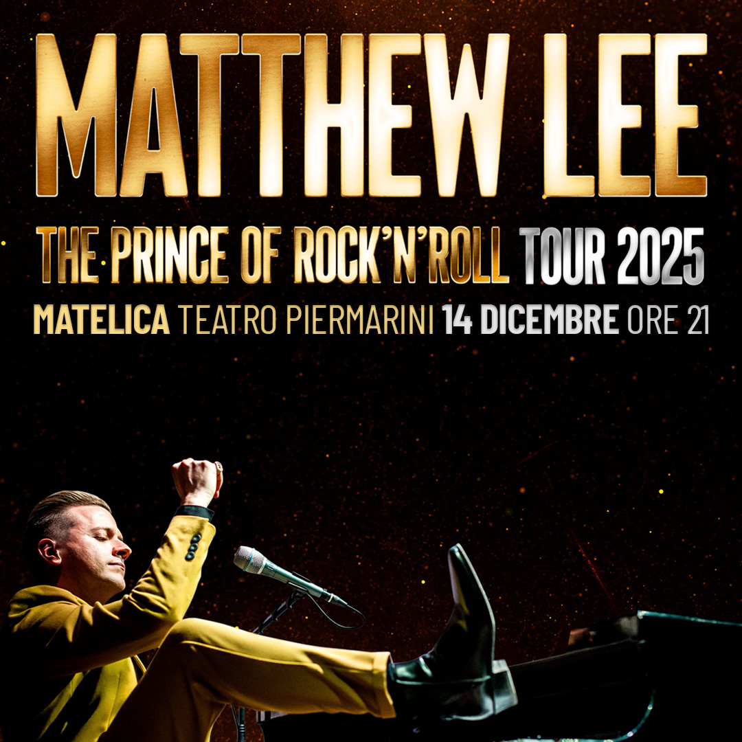 MATTHEW LEE - Consorzio Marche Spettacolo